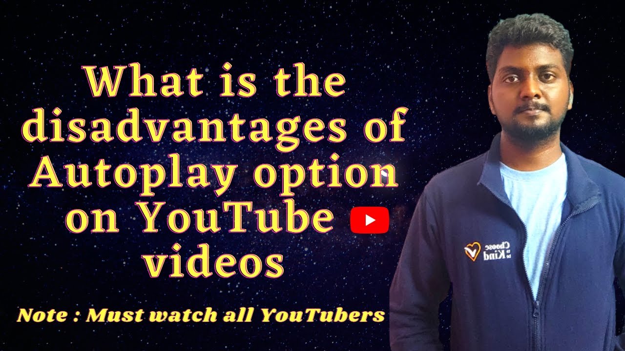 What is the Disadvantages of YouTube AutoPlay option? | And | Why ...