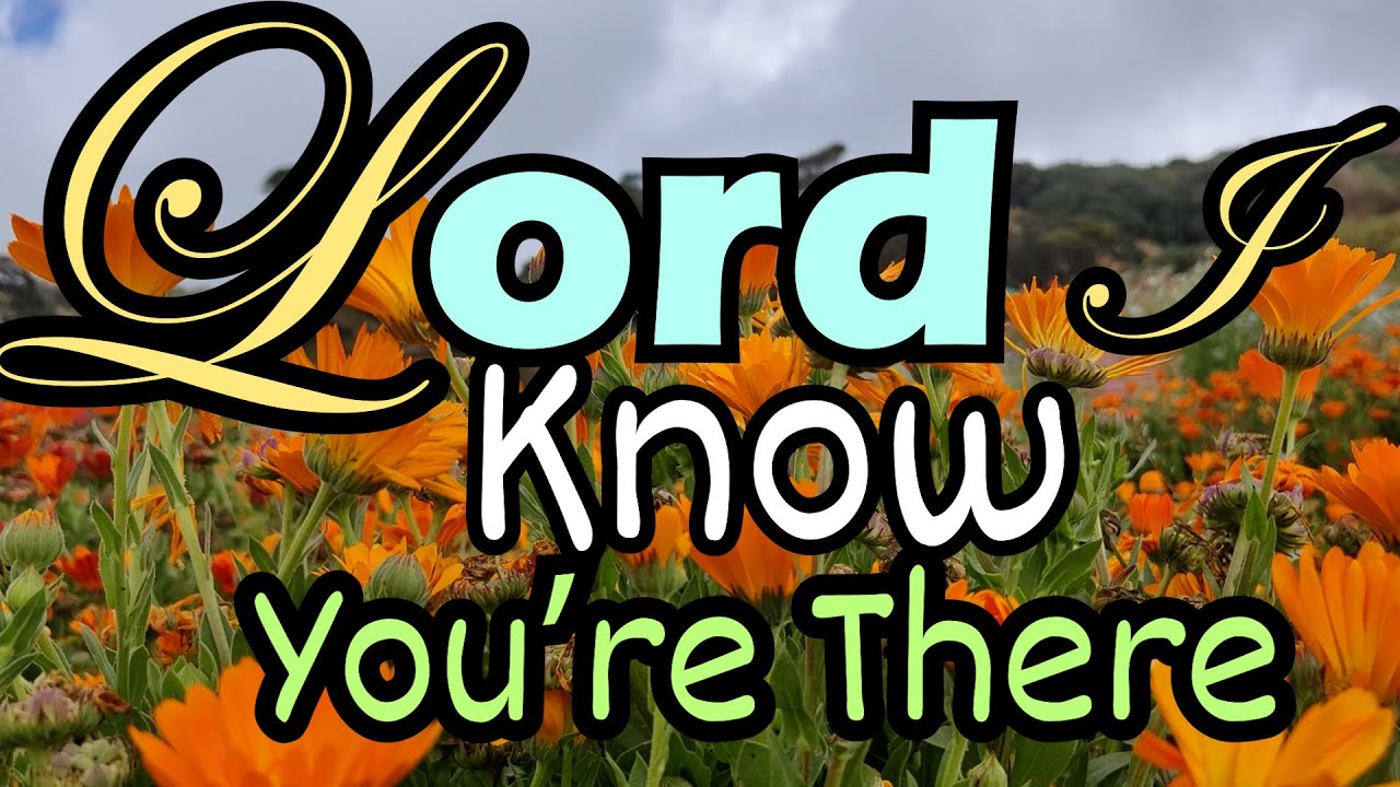 Lord I Know You're There/ Prayer Song/ Sheshy D. and Hugo - YouTube