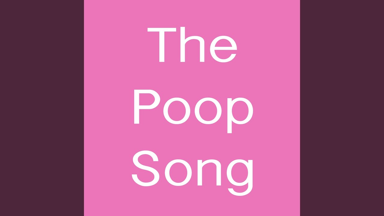 The Poop Song - YouTube