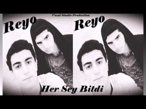 REYO - HER ŞEY BITDI...