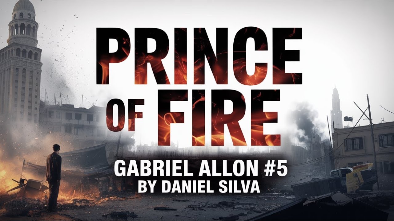 Prince of Fire - Gabriel Allon #5 | Daniel Silva | Mystery Thriller ...