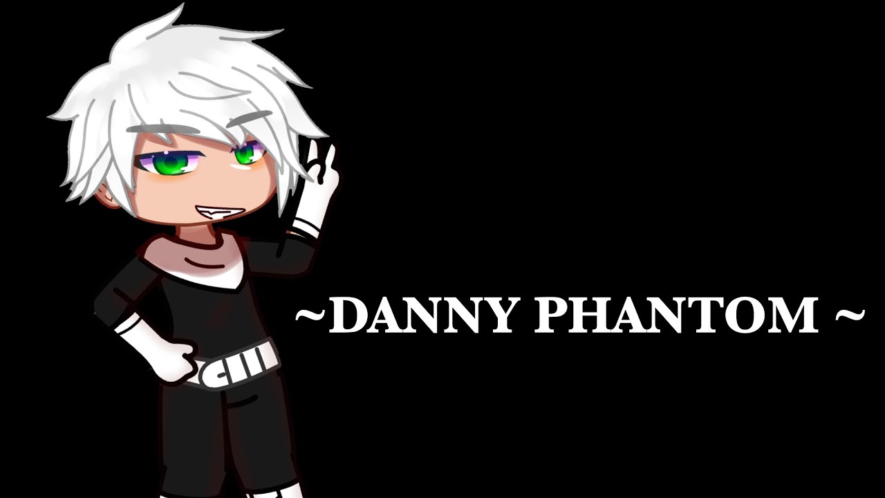 (13+)- DANNY! - Danny phantom Gacha club - YouTube