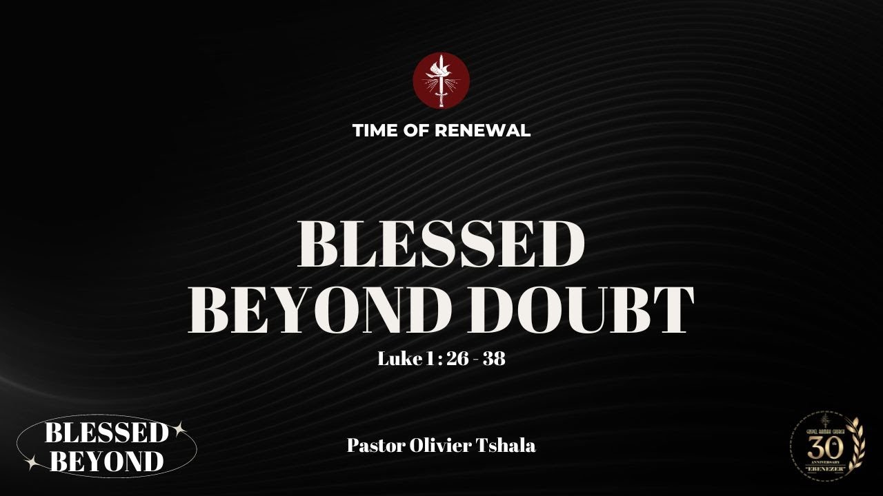 Blessed beyond doubt ~ Pastor Olivier Tshala - YouTube