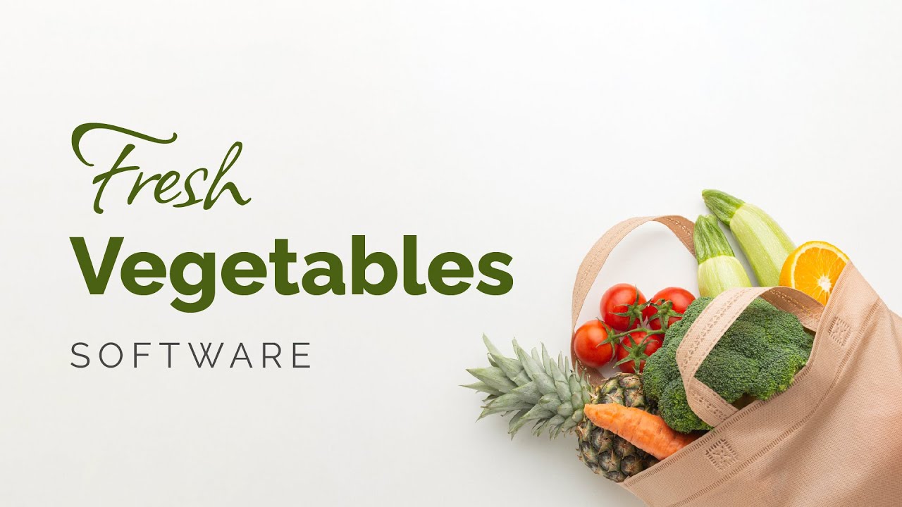 Fresh Vegetables Software - YouTube