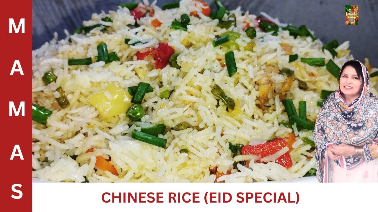 Chinese Rice Recipe By Mama's Kitchen | Eid Special Recipe | Shamim ...
