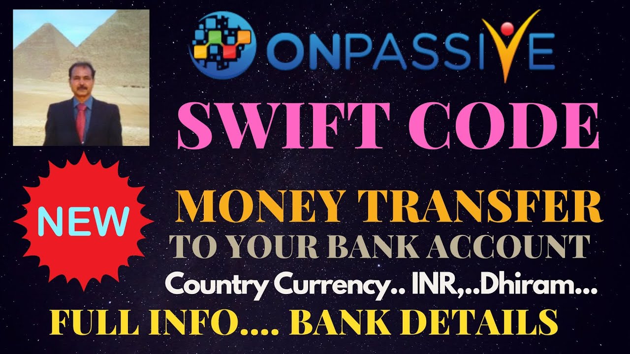 #ONPASSIVE |NEW UPDATE : BANK DETAILS | SWIFT IFSC CODE| MY WALLET WITHDRAWAL| MONEY TRANSACTION ...