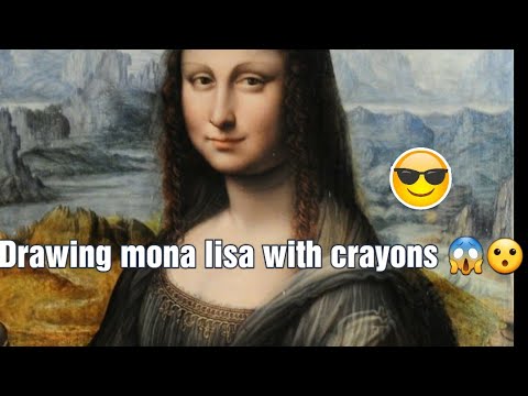 Try to draw Mona lisa with crayons 😯🤨 - YouTube