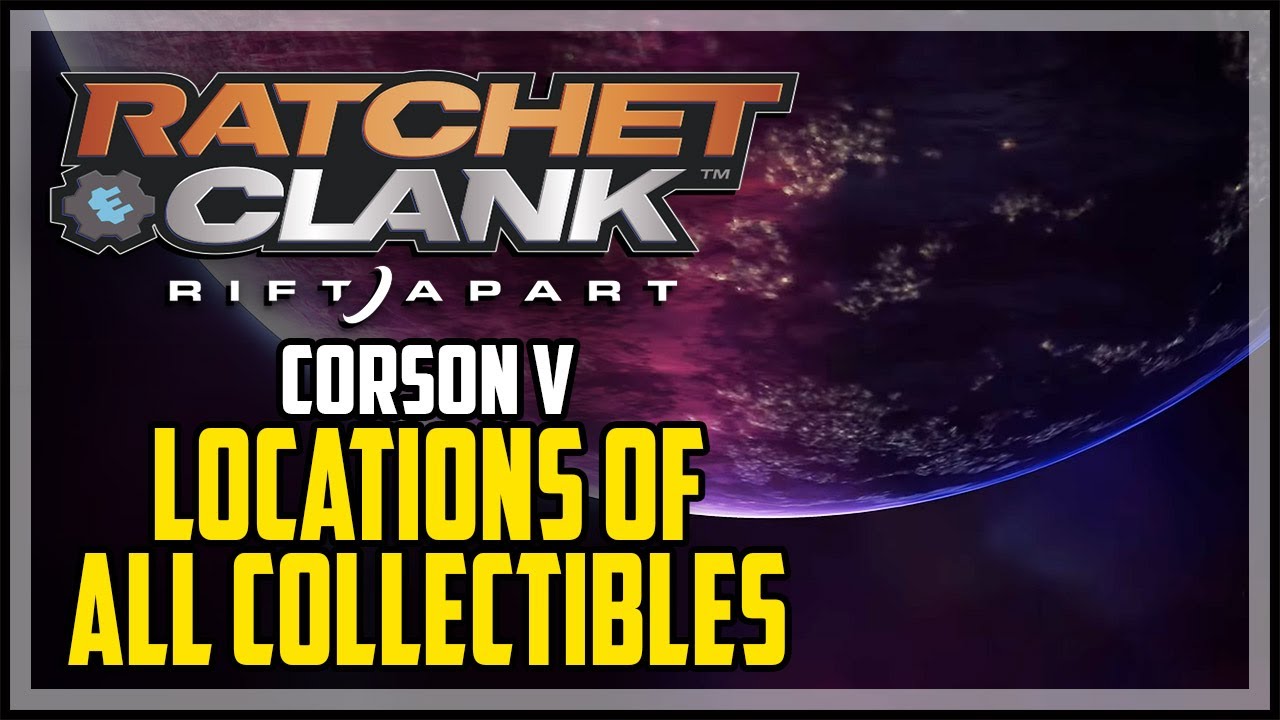 Corson V All Collectibles Locations Ratchet & Clank Rift Apart - YouTube