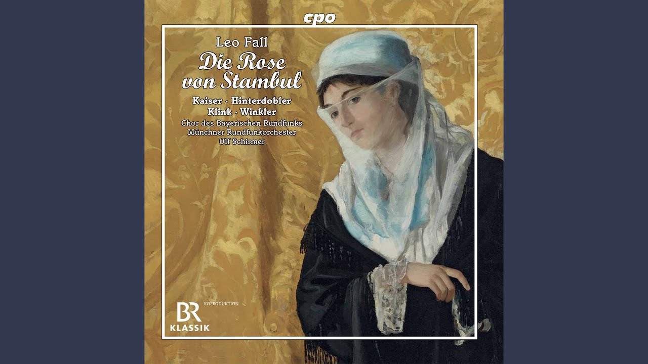 Die Rose von Stambul, Act III: Monsieur Lery, Welch große Ehr' (Live ...