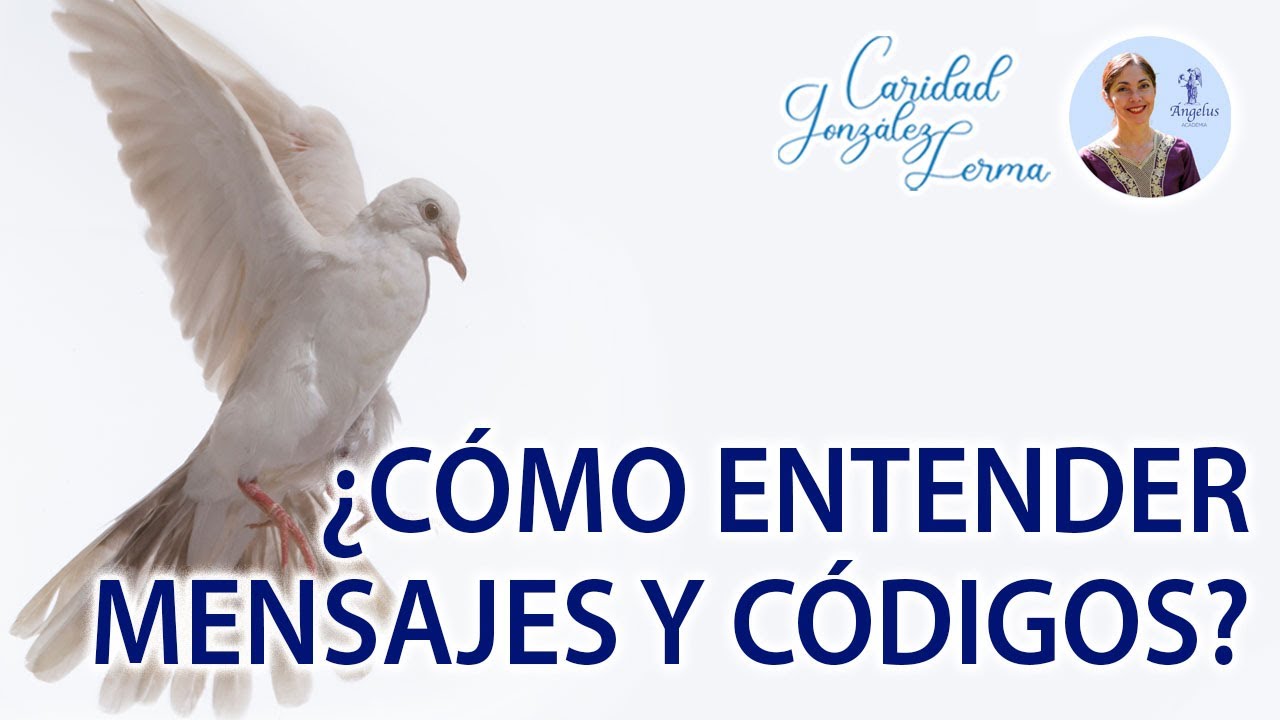 ¿Cómo entender los mensajes y códigos cuando se nos presentan? - YouTube