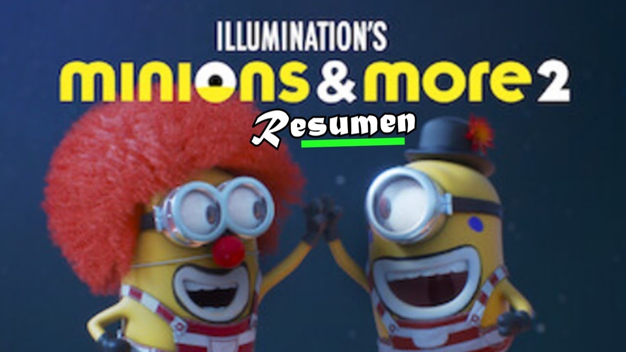 LOS MINIONS Y SUS AMIGOS 2 en 9 Minutos I Resumen en 1 Vídeo - YouTube