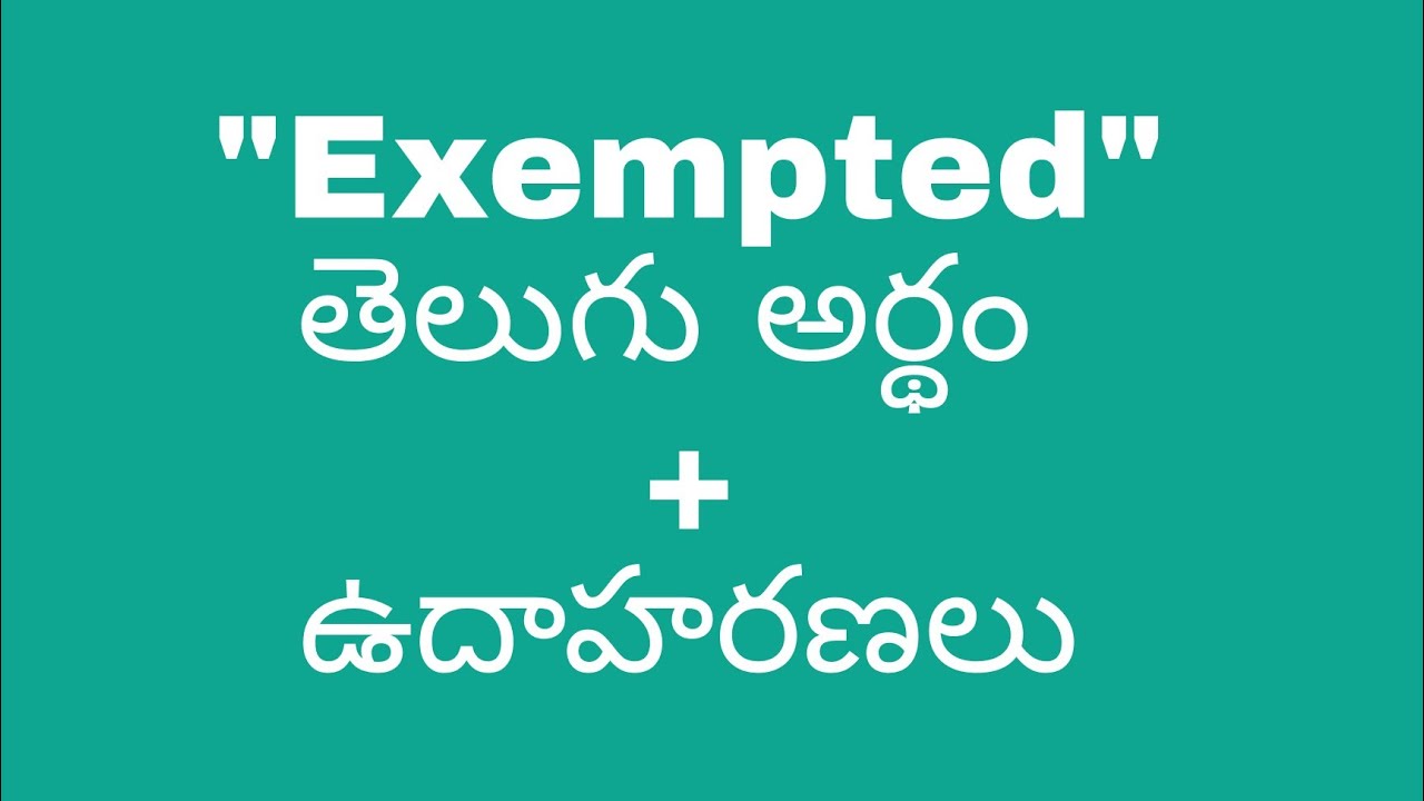 Exempted Meaning In Telugu With Examples Exempted exempted-meaning-in-telugu-with-examples-exempted