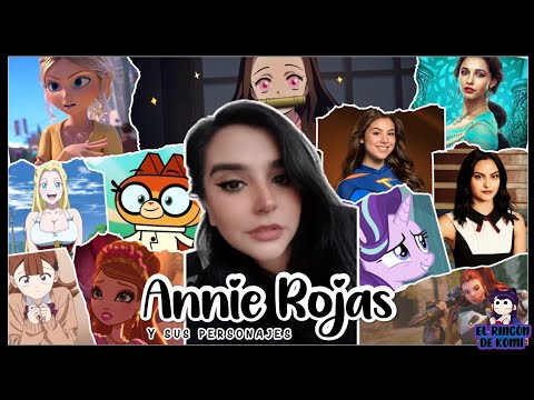 ANNIE ROJAS y sus personajes - YouTube