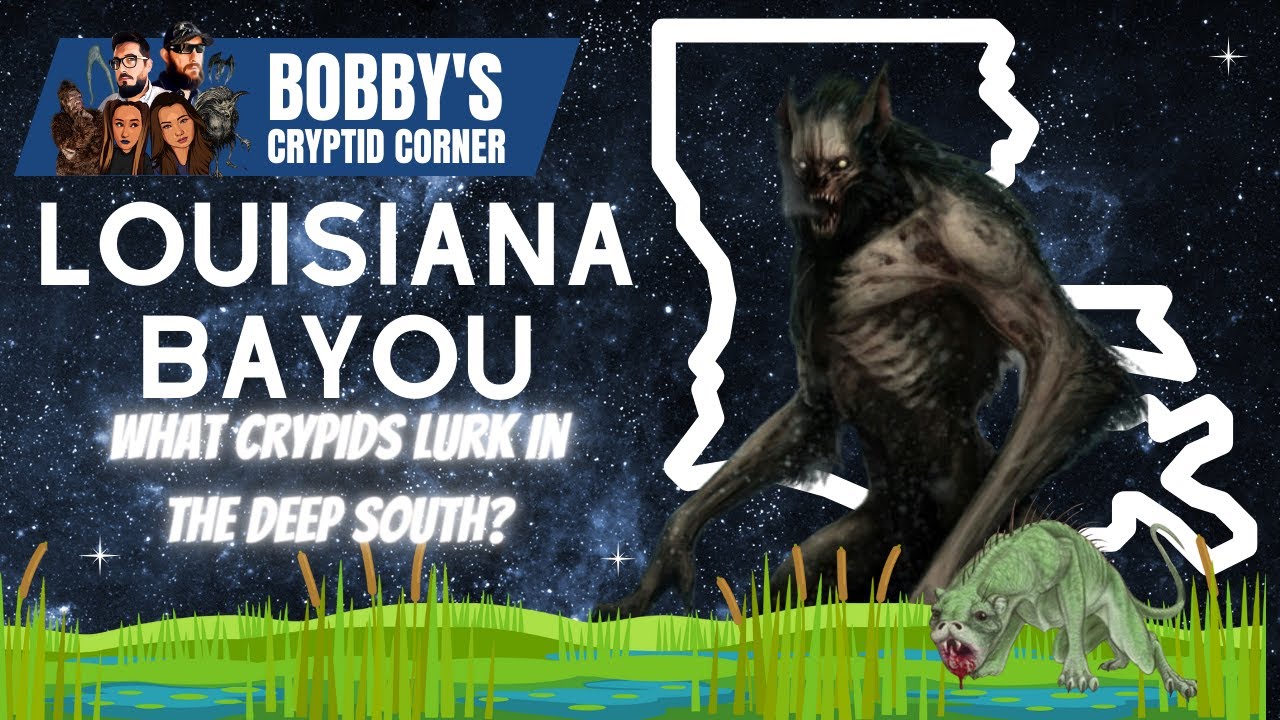 Bobby's Cryptid Corner - The Louisiana Bayou | What Cryptids lurk in ...