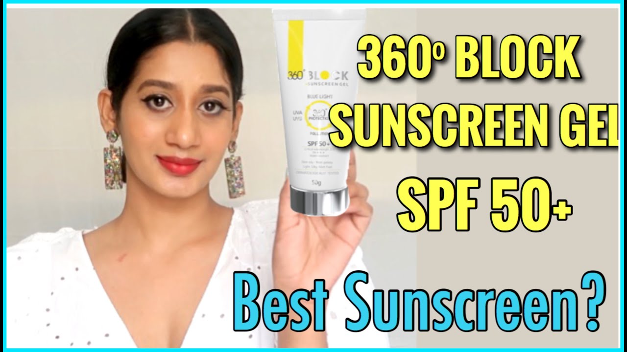 360 BLOCK SUNSCREEN WITH SPF 50+ | Protects skin from harmful Bluelight ...
