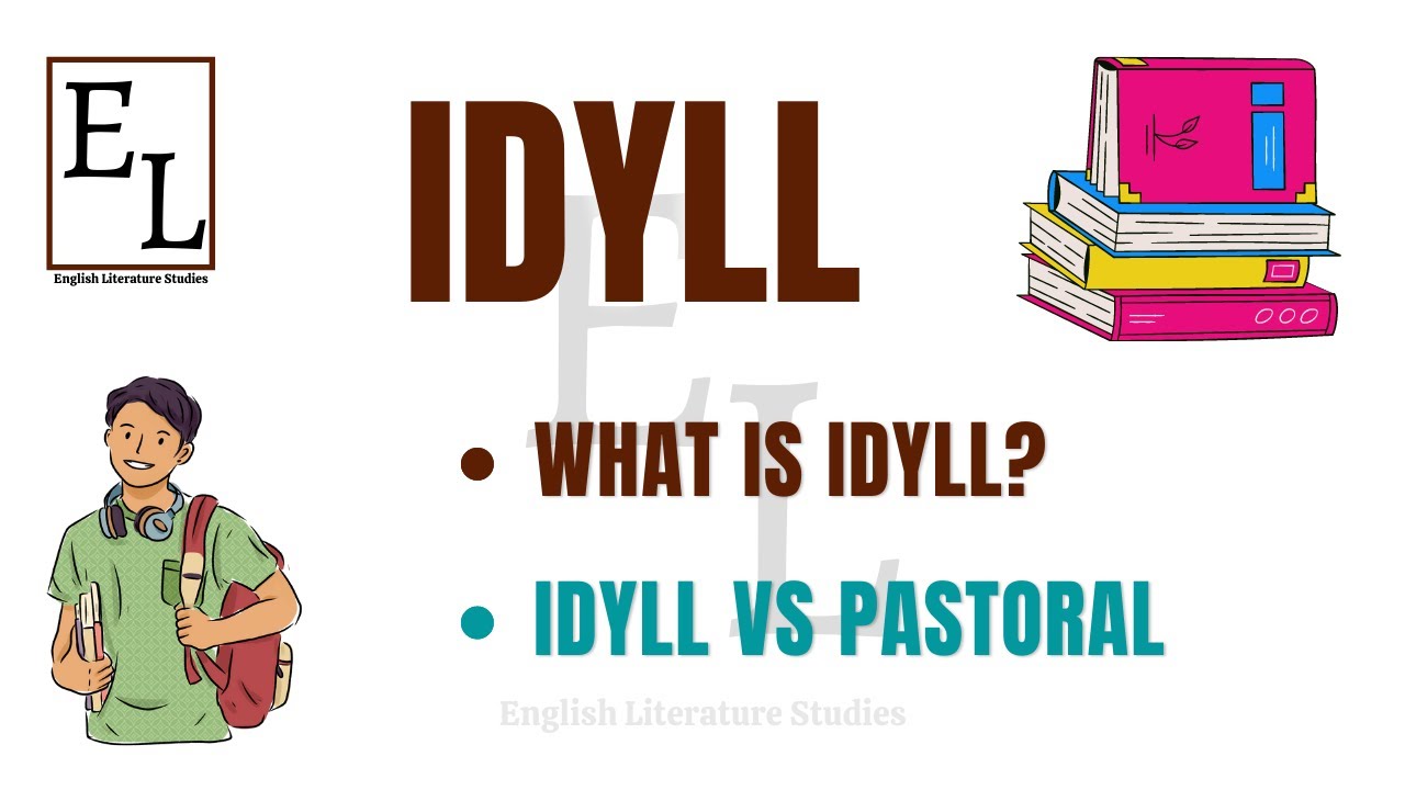 Idyll - What is Idyll in English Literature - Difference between Idyll ...
