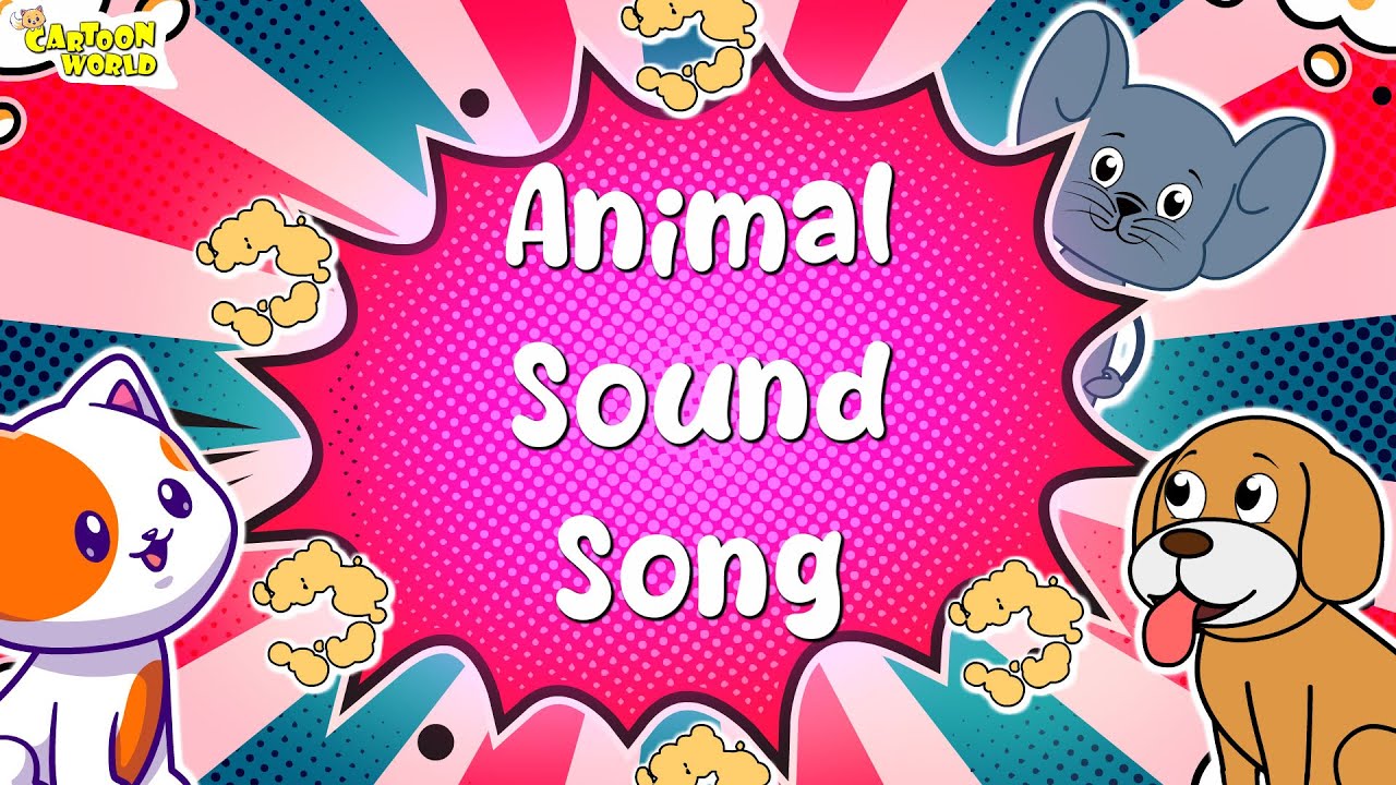 Animal Sounds Song | Cartoon World Animation #childrenssongs - YouTube