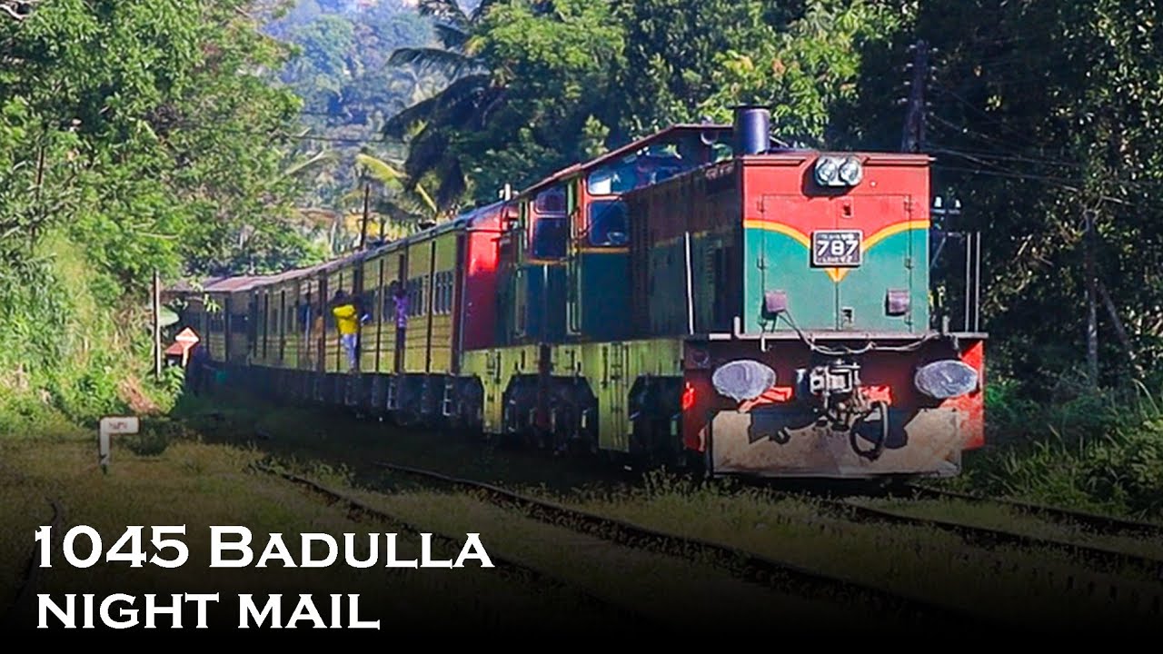 1045 Colombo Fort to Badulla Night mail Express Train |arriving to the ...