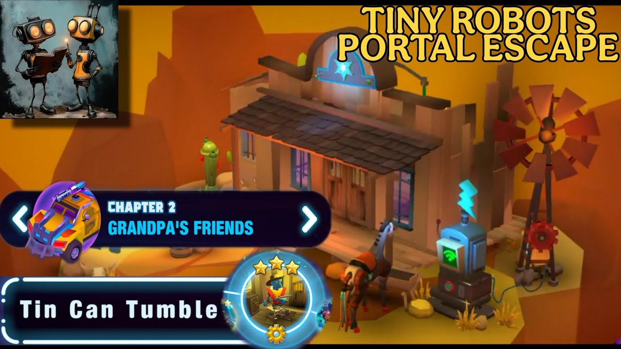 Tiny Robots Portal Escape Chapter 2 Granpa's Friends - Tin Can Tumble ...