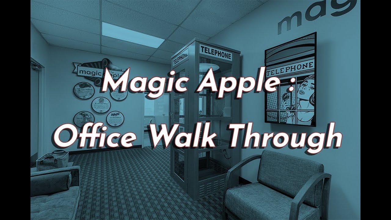Magic Apple Office Walk Through - YouTube