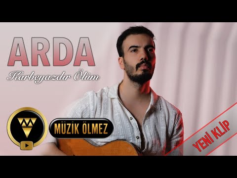 Arda - Karbeyazdır Ölüm (Official Video Klip)