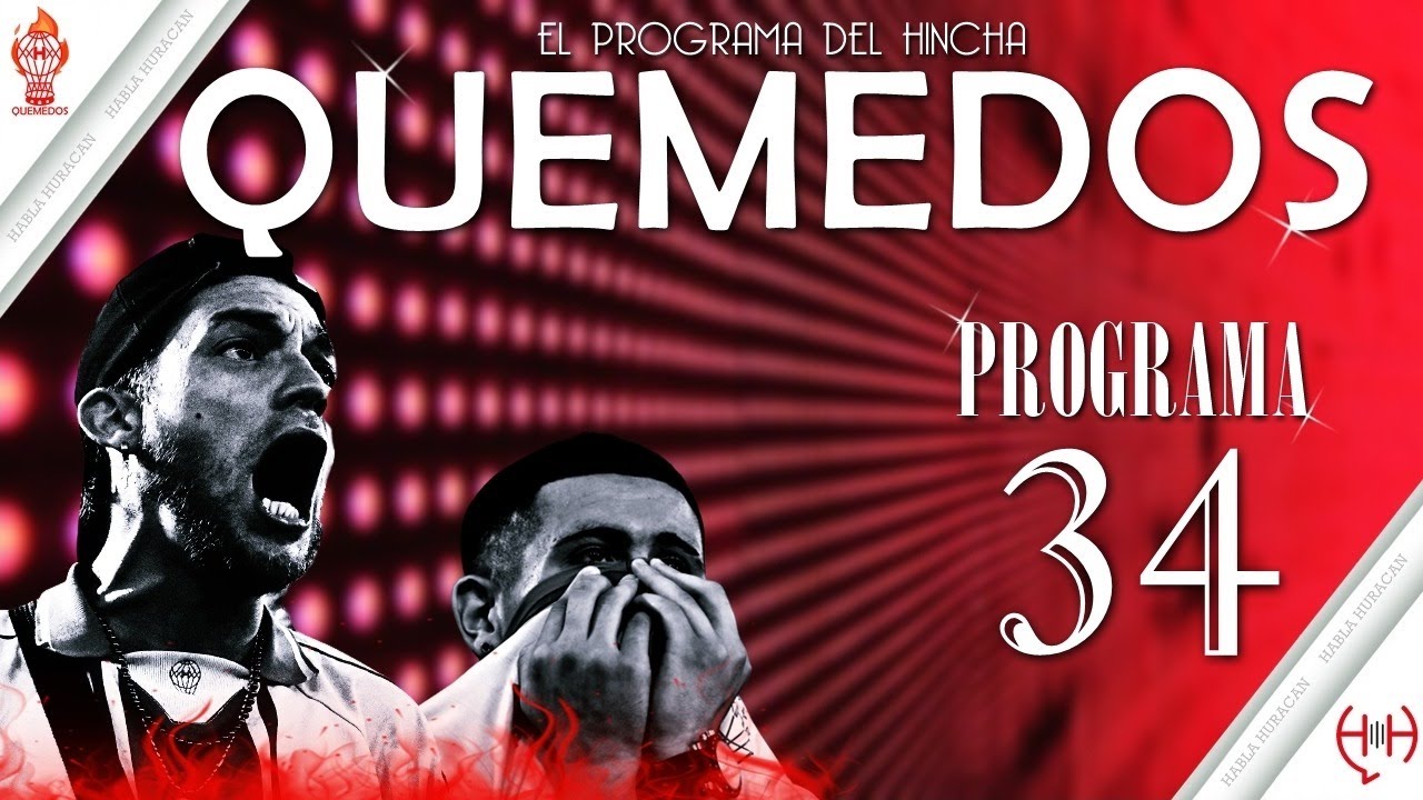 QUEMEDOS (QUEME2) - PROGRAMA NUMERO 34 - Temporada 2 - YouTube