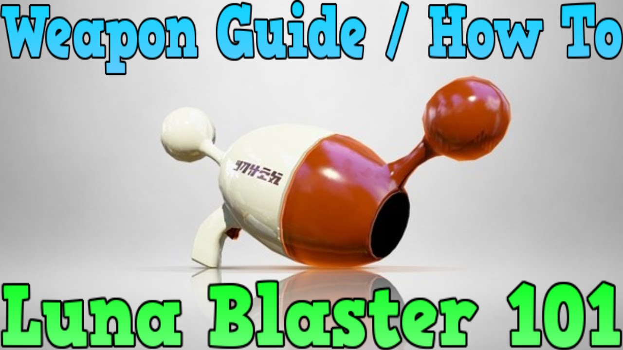 Luna Blaster 101 - Splatoon Weapon Guide / How To - YouTube