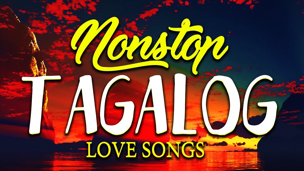 Love Songs Tagalog Lyrics Of 80s 90s Medley | Nonstop OPM Tagalog Love ...