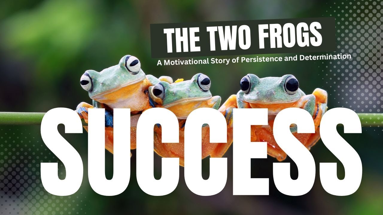 The Two Frogs [A Motivational Story of Persistence and Determination ...