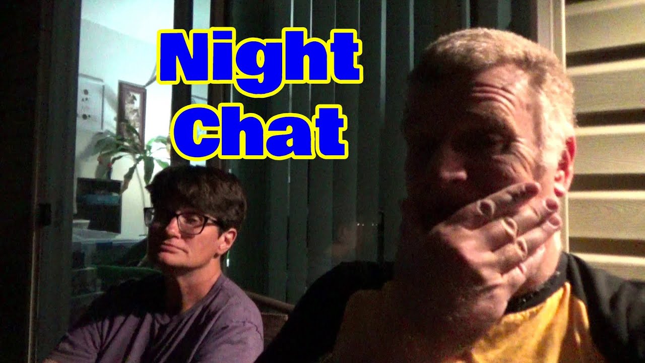 Night Chat #2647 - YouTube