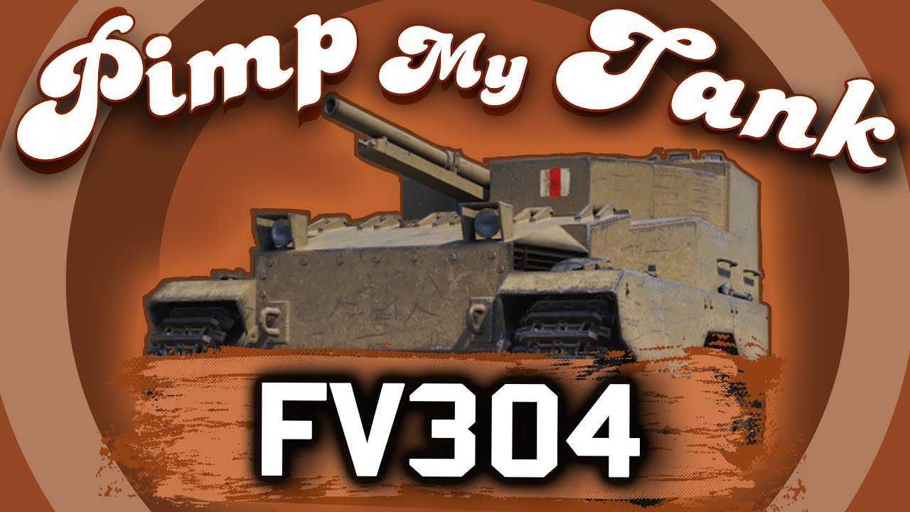 СЕГОДНЯ В Pimp My Tank - FV304! АРТОТЕРРОРИСТ! ОБОРУДОВАНИЕ И НАВЫКИ ...