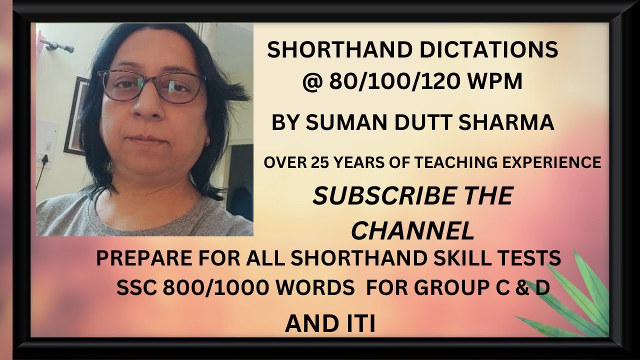100 WPM ENGLISH SHORTHAND DICTATION by Suman Dutt Sharma - YouTube