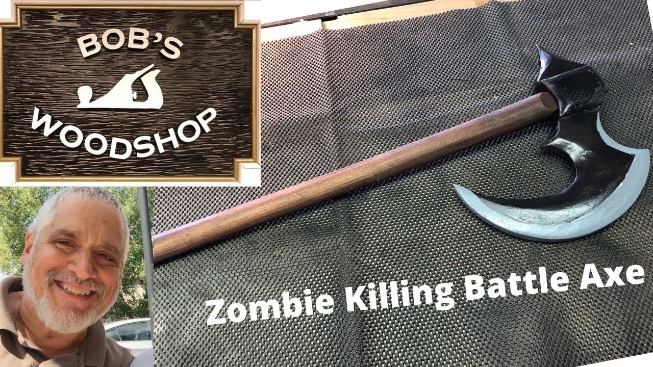 Zombie Killer Axe - How To Make - Bob's Woodshop - YouTube