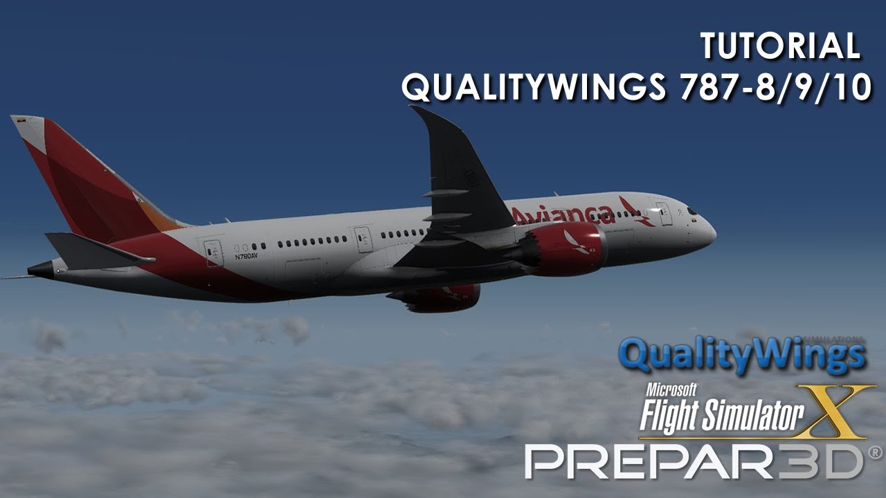 Tutorial QUALITYWINGS 787-8/9/10 - Voo Completo - YouTube