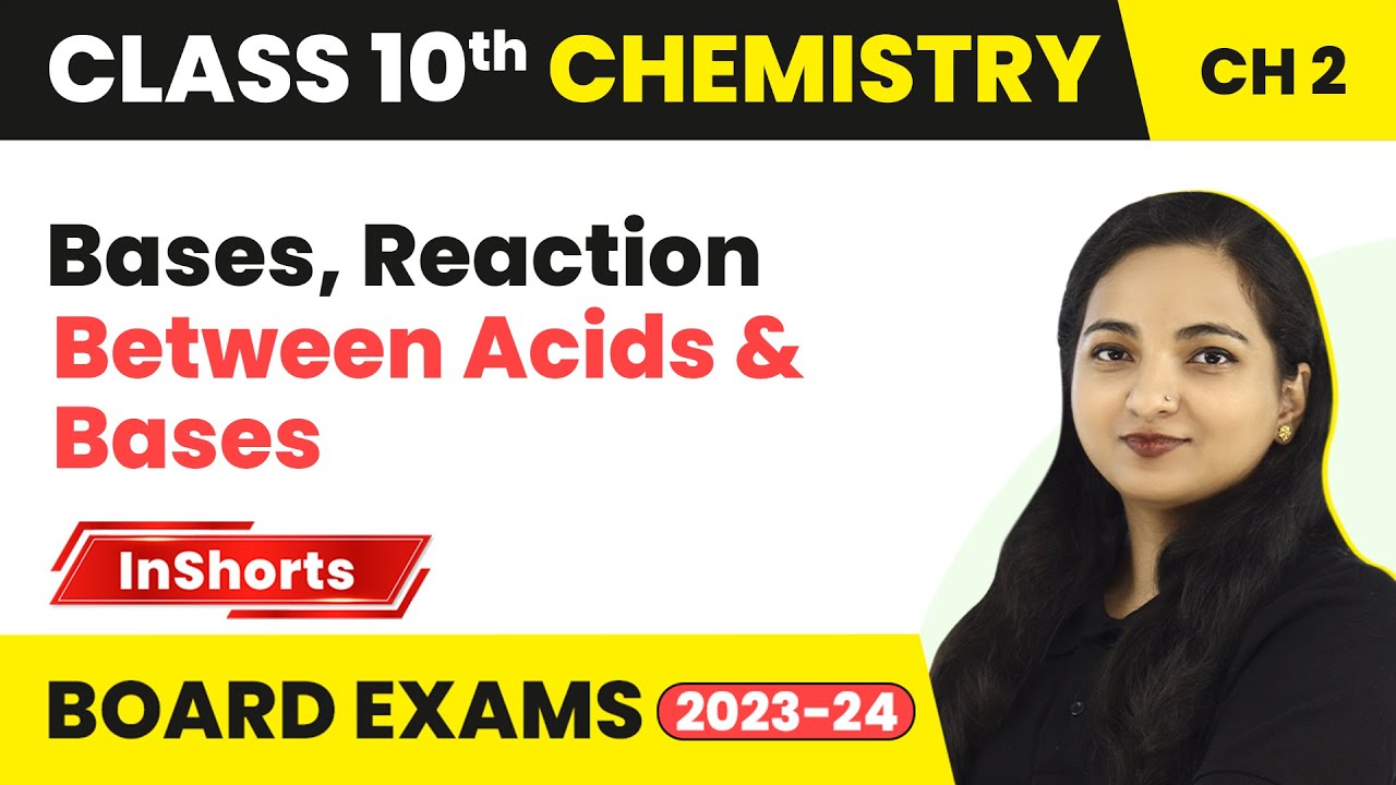Bases, Reaction Between Acids & Bases | Class 10 Chemistry Chapter 2 ...