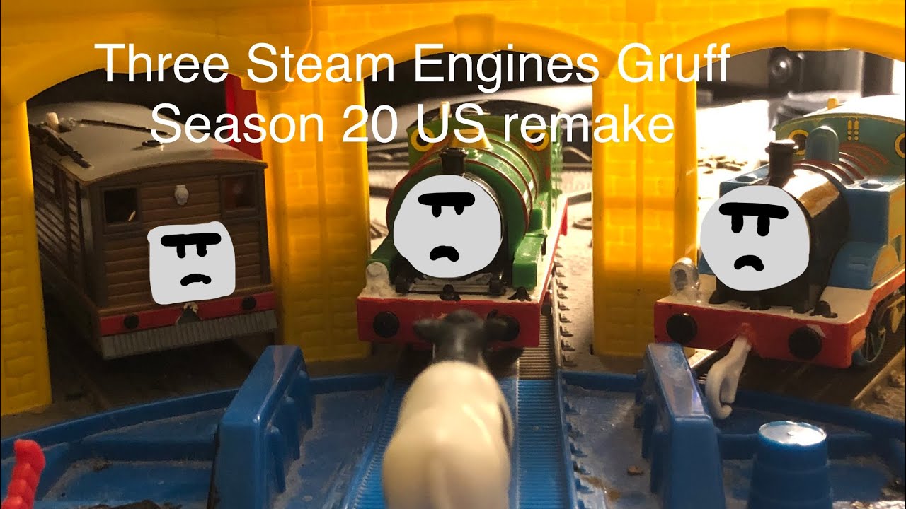 Three Steam Engines Gruff season 20 US remake - YouTube
