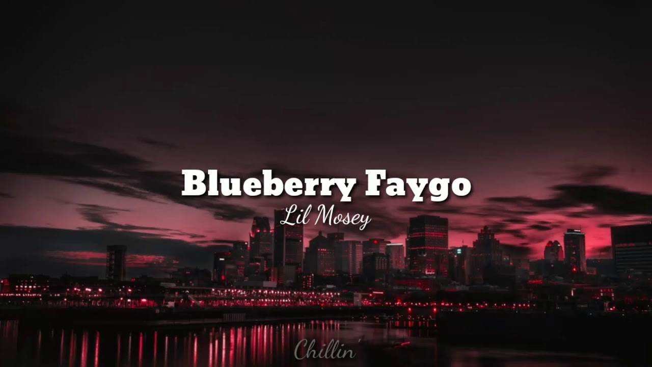 Blueberry Faygo - Lil Mosey (Lyrics) - YouTube
