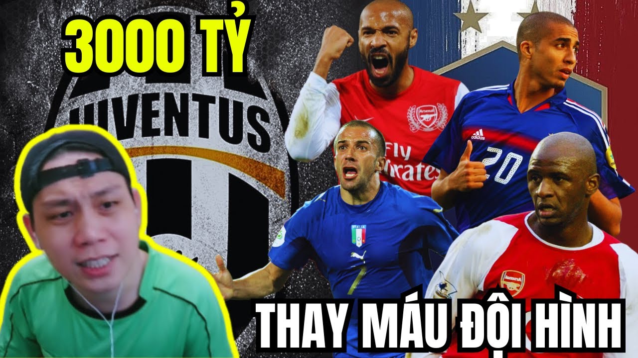 Thanh Lý Team Pháp 3K Tỷ Để Build Lại Team JUVENTUS Xoay Quanh Đầu Tầu ...