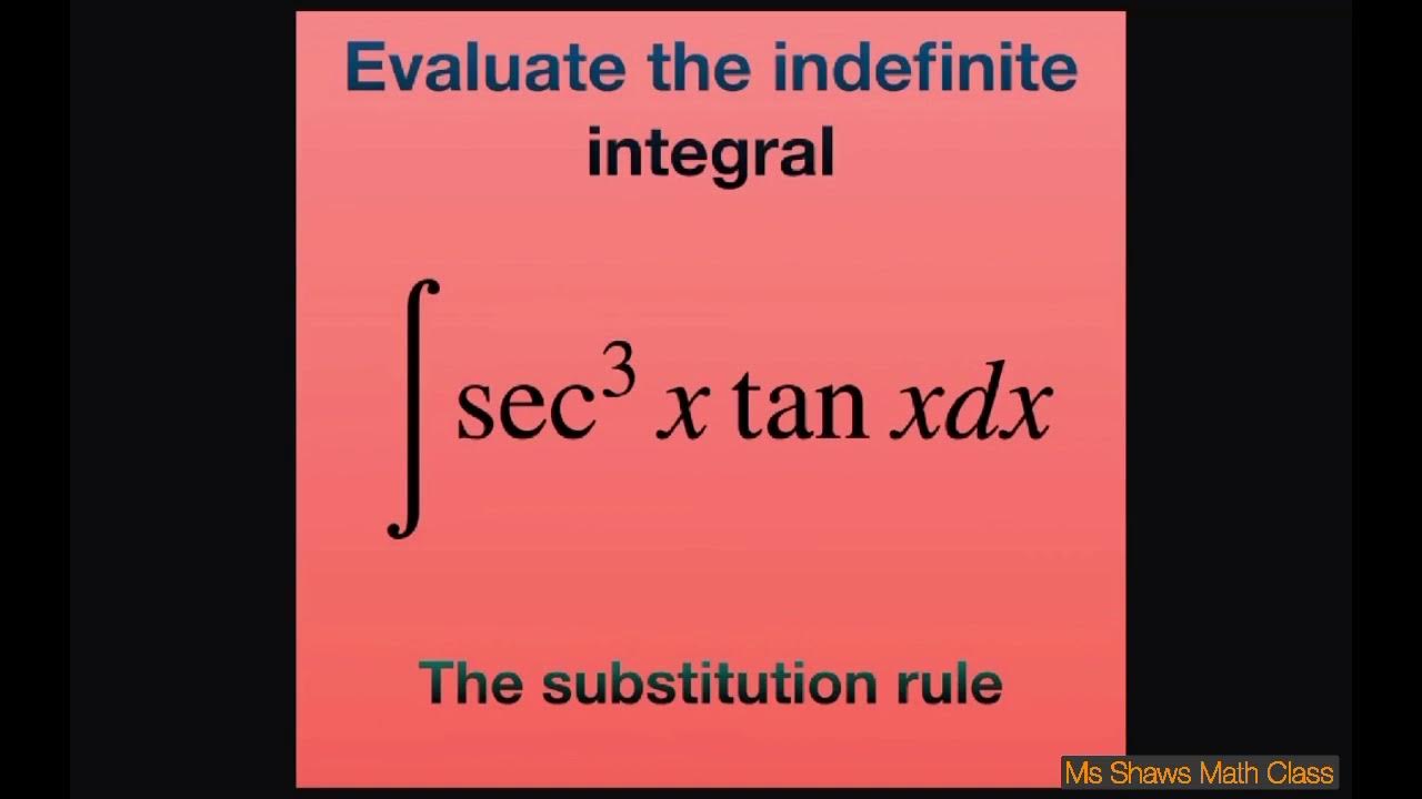 Evaluate the Integral sec^3 x tan x dx with substitution rule - YouTube