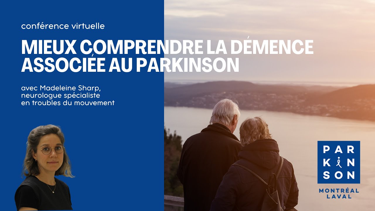 Mieux comprendre la démence associée au Parkinson avec Madeleine Sharp ...