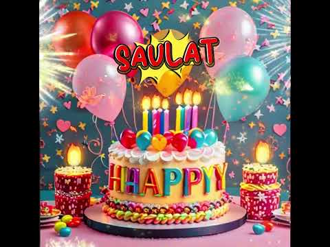 Happy Birthday Saulat