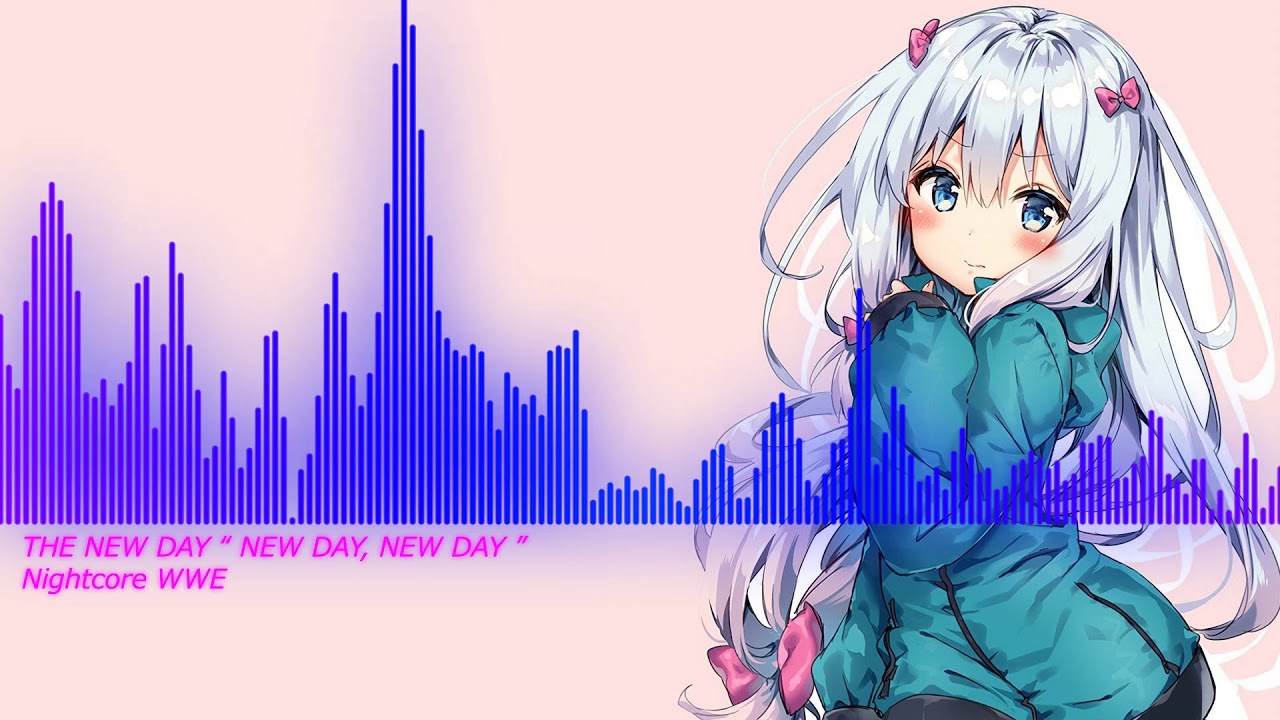 Nightcore " New Day , New Day " The New Day - YouTube