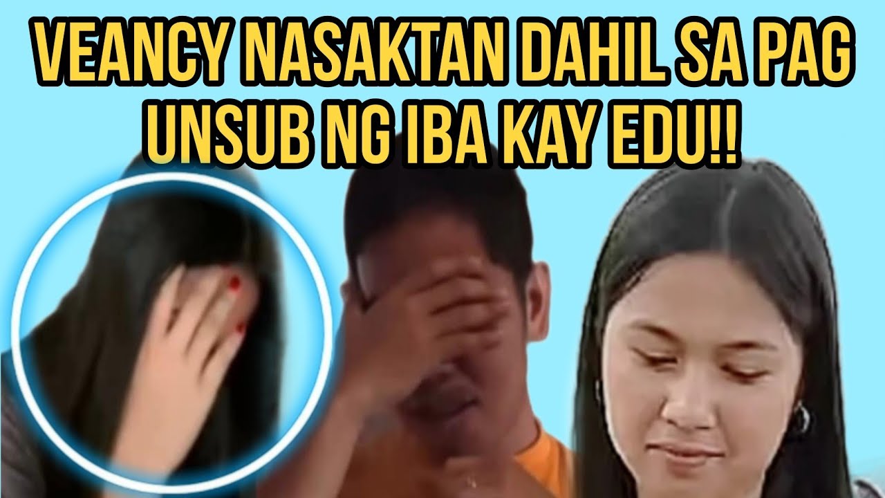 💕GRABE DAHIL SA PAG UNSUB NG IBA KAY EDU VEANCY SOBRANG NASAKTAN PARA ...