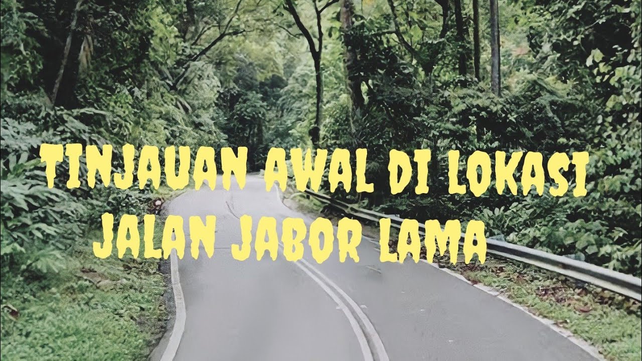 Tinjauan awal lokasi di jalan Jabor Lama, Semambu Kuantan Pahang. - YouTube