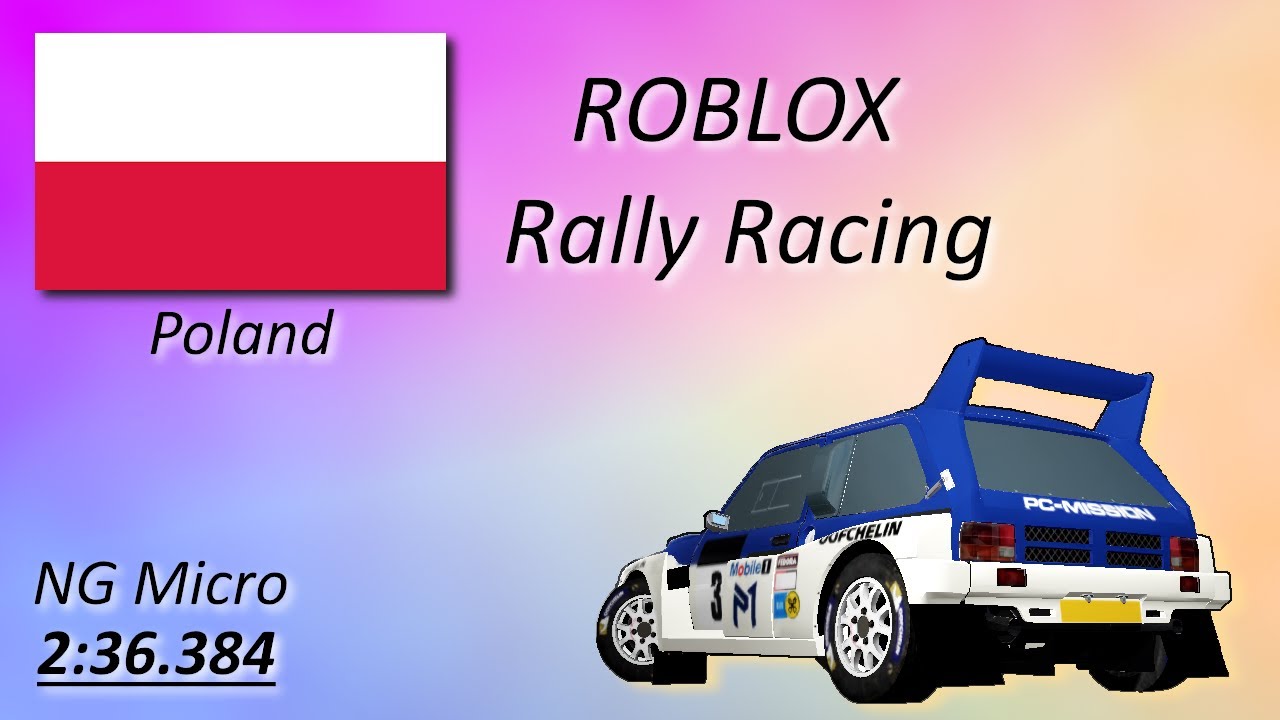 ROBLOX Rally Racing Poland NG Micro 2:36.384 - YouTube