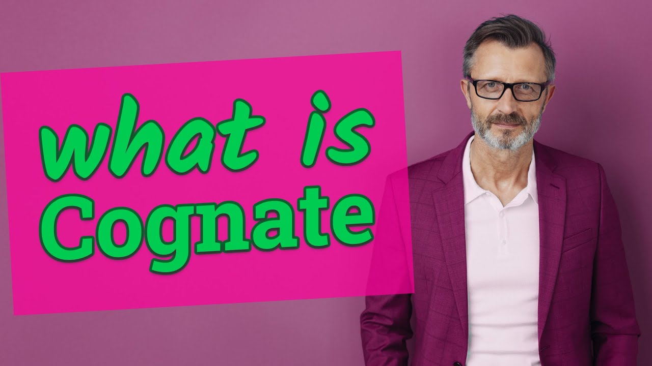 Cognate Meaning Of Cognate YouTube cognate-meaning-of-cognate-youtube