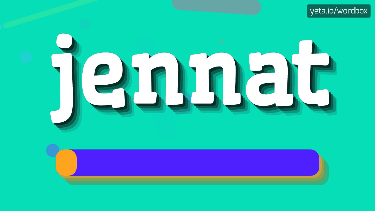 JENNAT - HOW TO PRONOUNCE IT? - YouTube