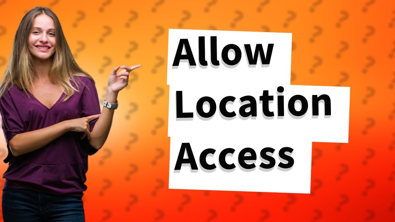 How do I allow a website to know my location? - YouTube