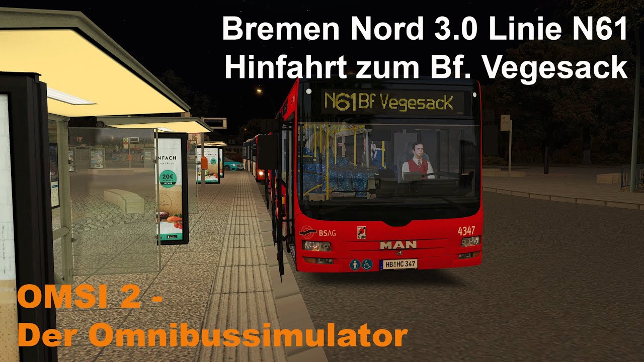 Omsi 2 Bremen Nord 3.0 Linie N61 Hinfahrt zum Bf. Vegesack MAN LC A37 ...