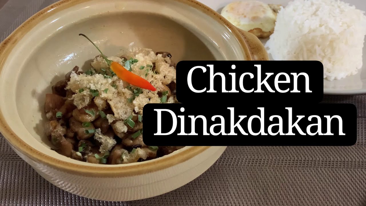 CHICKEN DINAKDAKAN RECIPE | an easy stir fry with chicken thighs ...